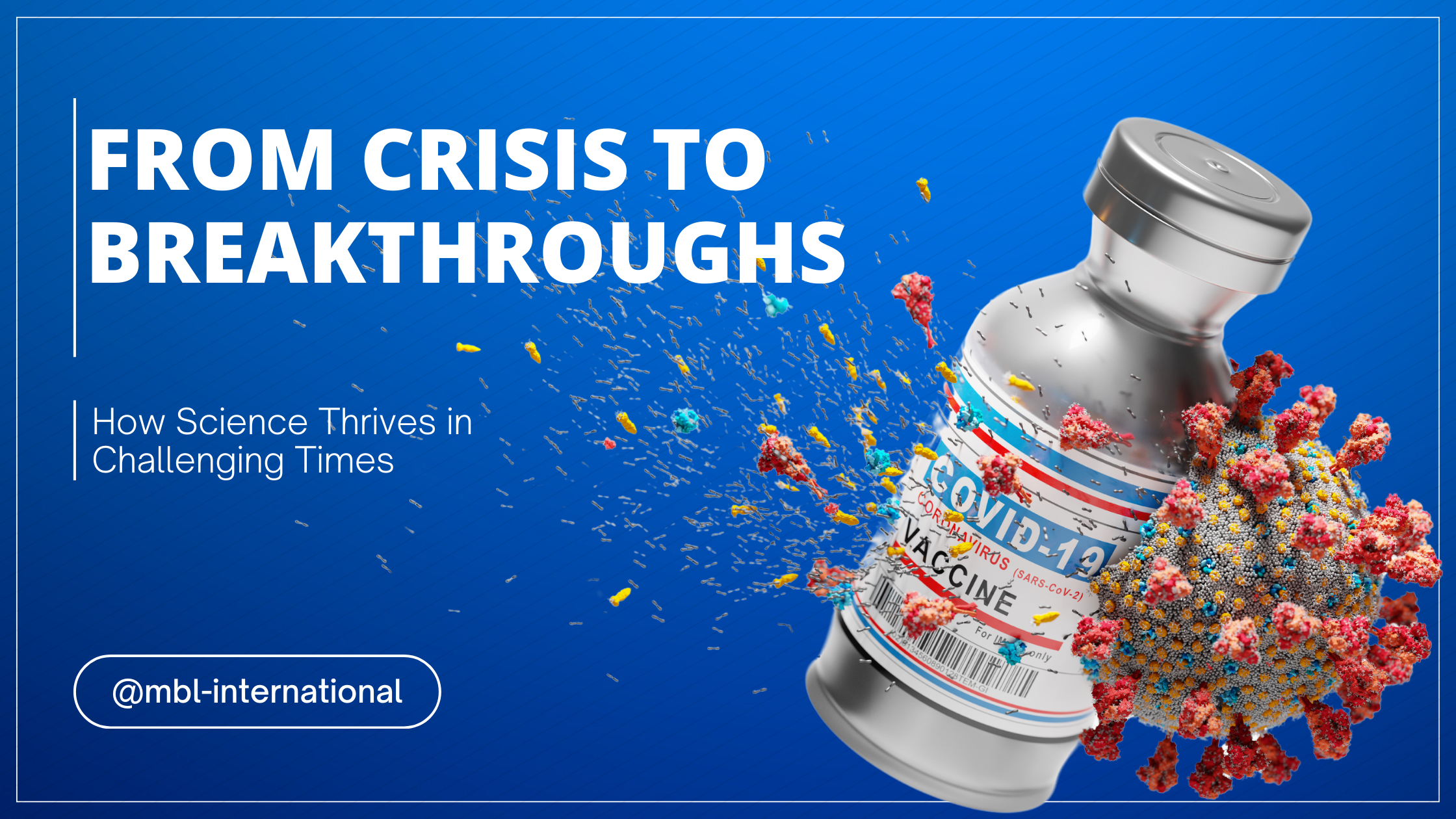 From Crisis to Breakthroughs: How Science Thrives in Challenging Times